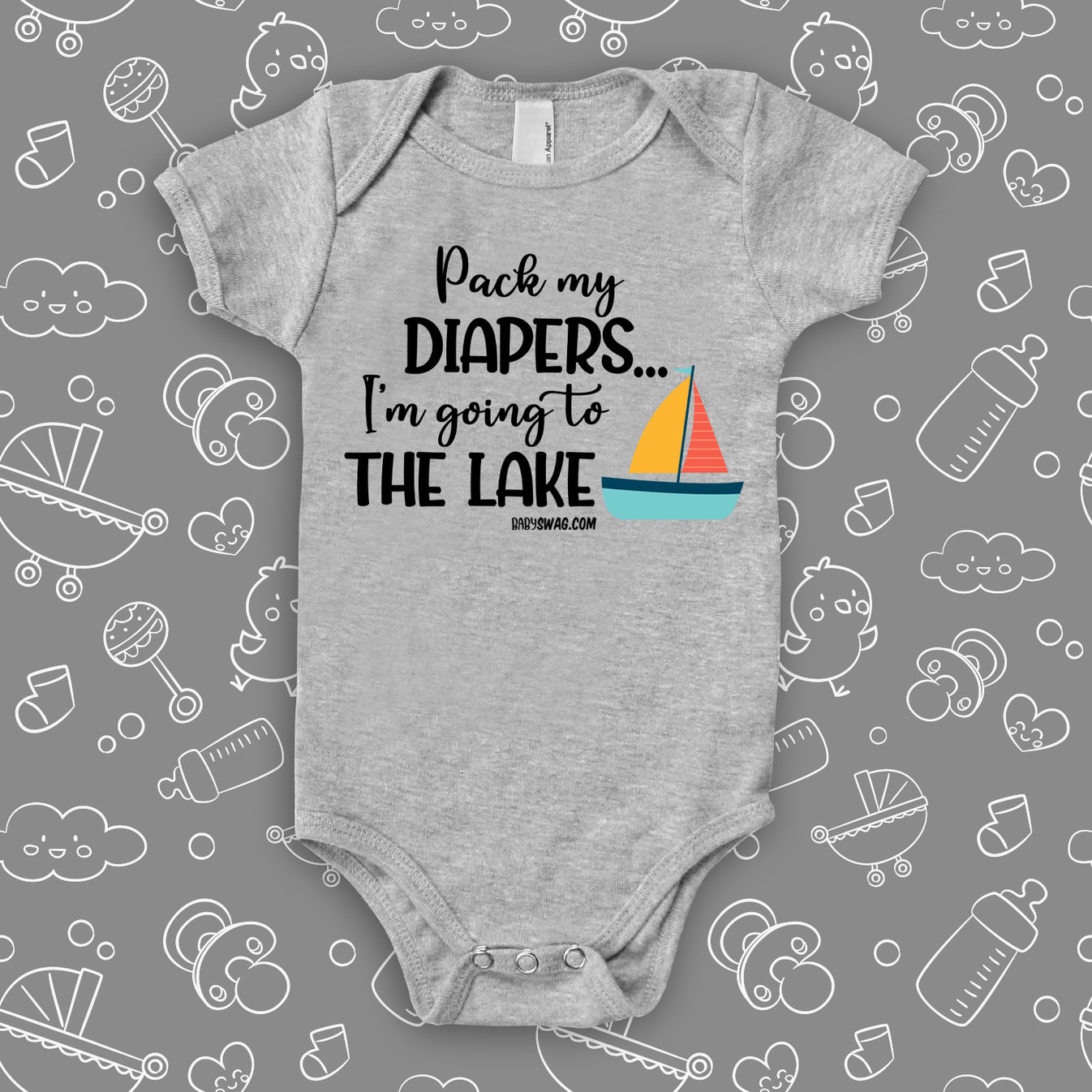 Pack My Diapers, I'm Going To The Lake | Baby Swag